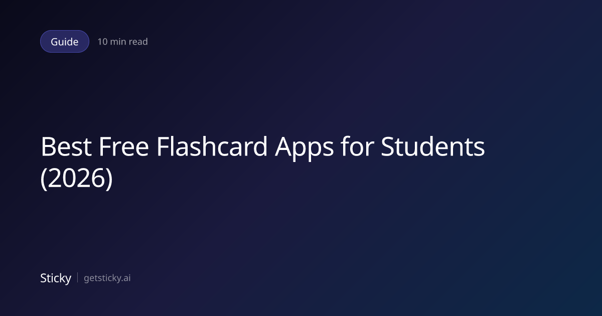 Best Free Flashcard Apps for Students (2026) | Sticky